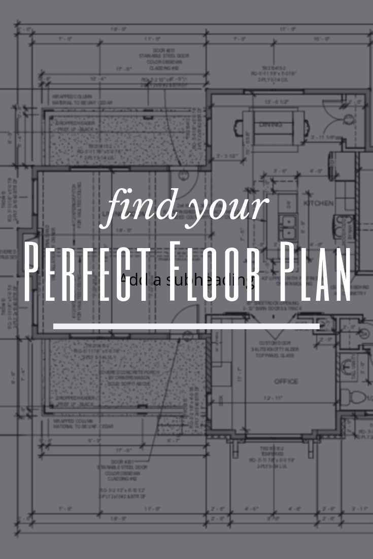 Finding Your Perfect Floor Plan for Your New House - Down Leah's Lane