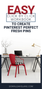 Why and How to Create Pinterest Perfect Fresh Pins - Down Leah's Lane